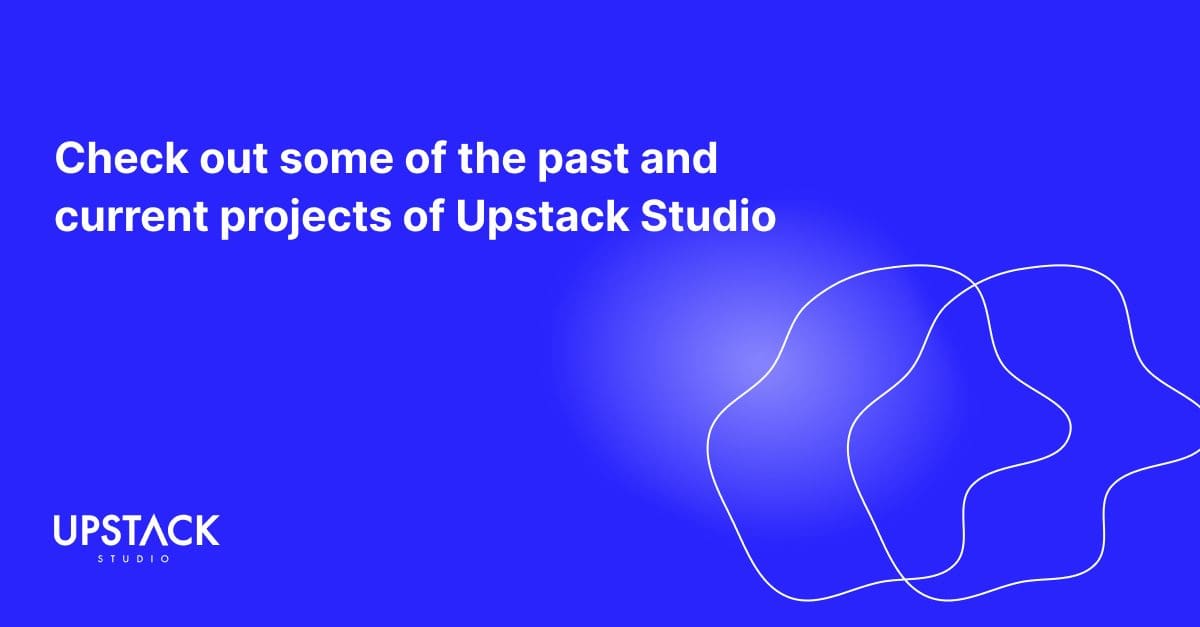 Our Portfolio of App Development Projects - Upstack Studio