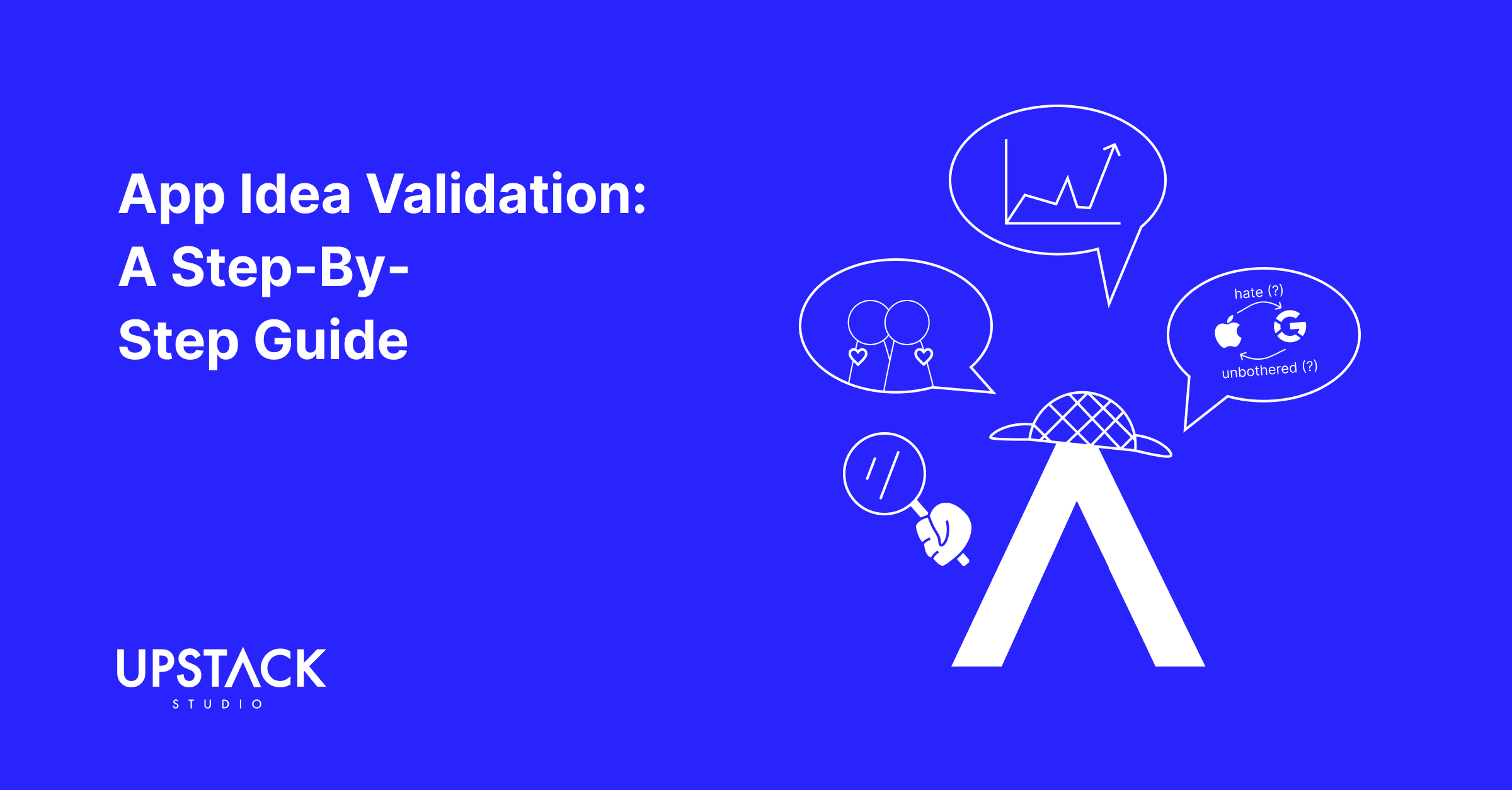 App Idea Validation in 2024: A Step-By-Step Guide For founders