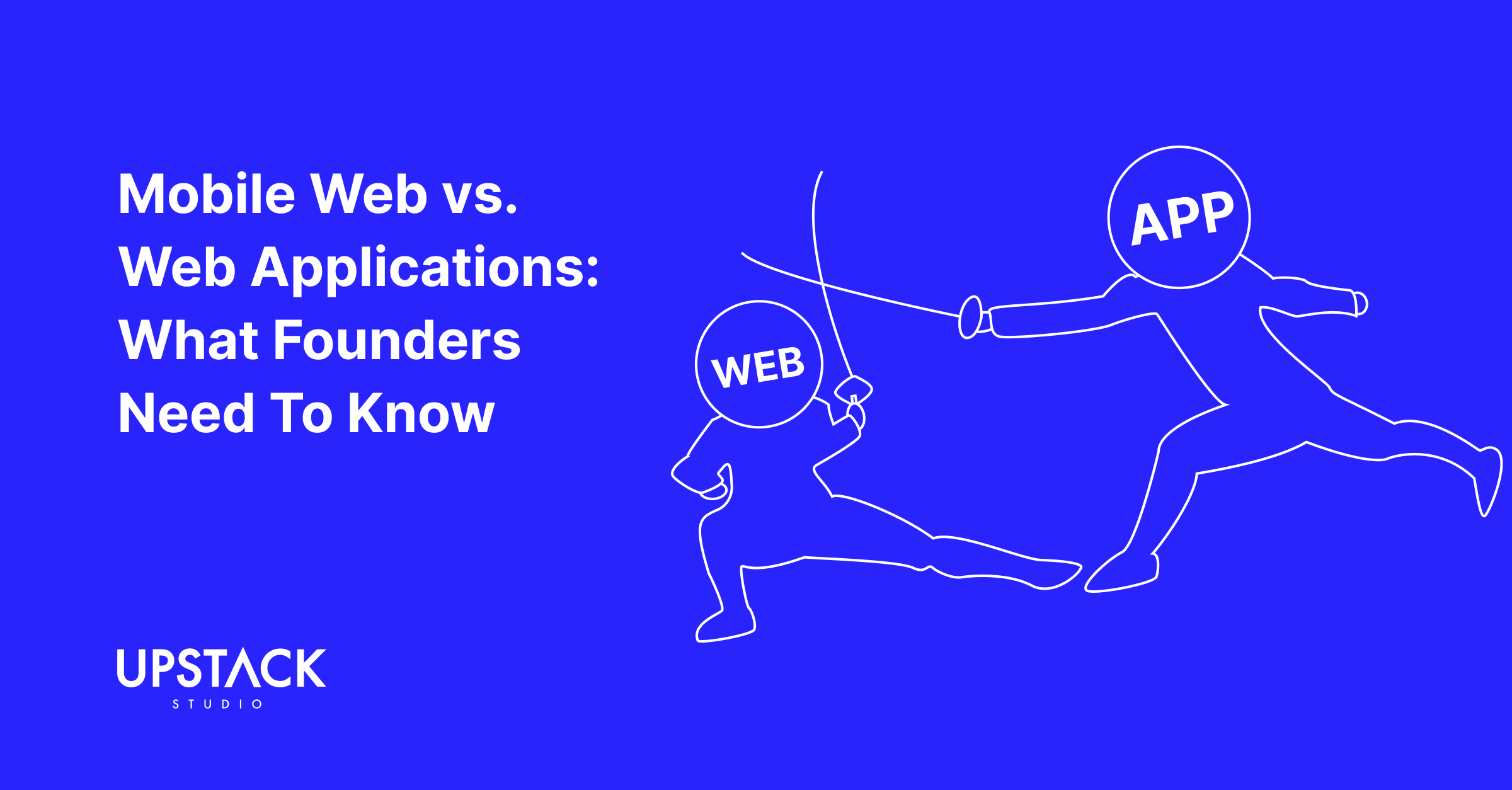 Mobile Web VS Web Applications: What Founders Need To Know