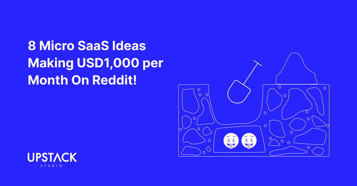 8 Micro SaaS Ideas Making USD1,000/Month On Reddit!
