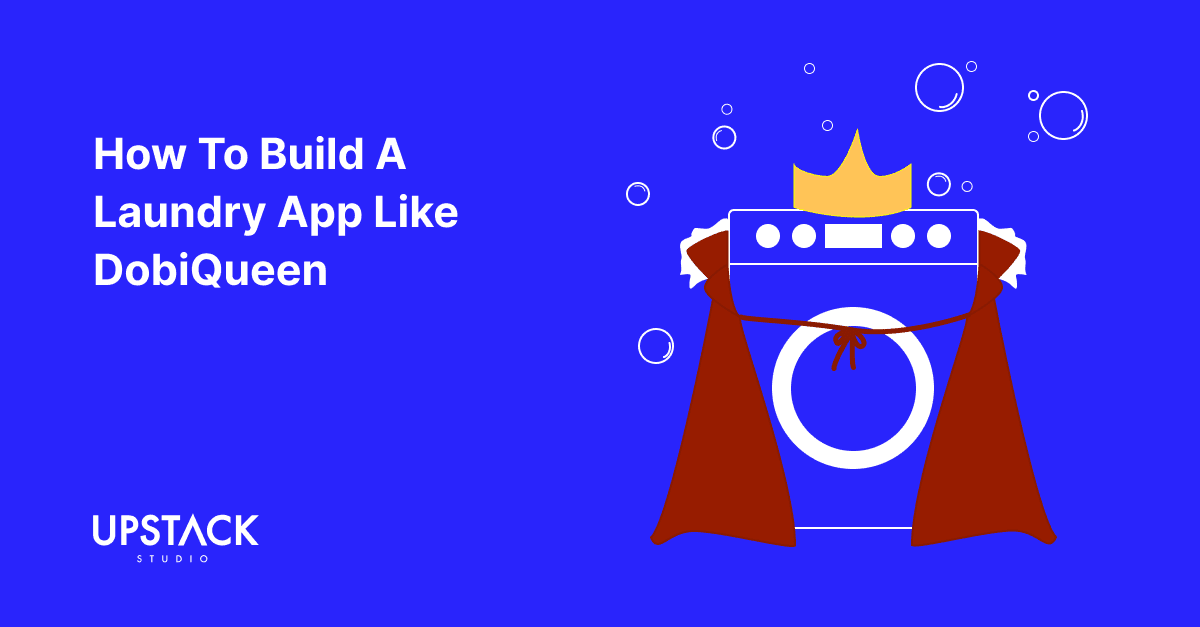 How To Build A Laundry App Like DobiQueen